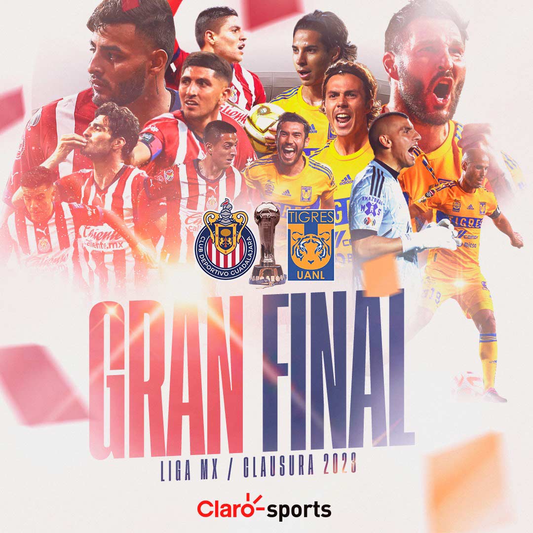 Chivas vs Tigres: Así se jugará la final del Clausura 2023 de la Liga MX - ClaroSports