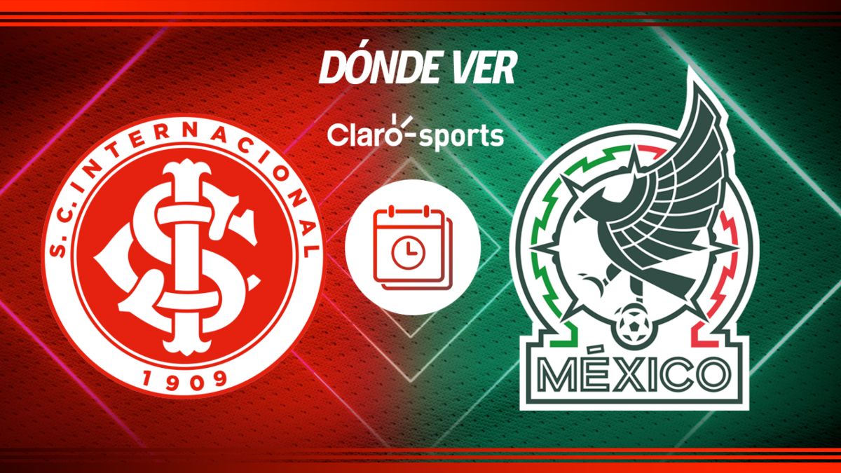 México vs Inter de Porto Alegre: Horario y dónde ver en vivo el partido ...