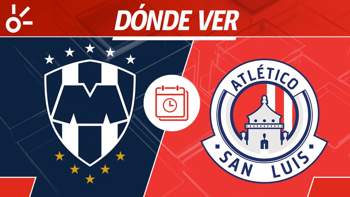 Monterrey vs San Luis, en vivo: Horario y dónde ver el partido de la ...
