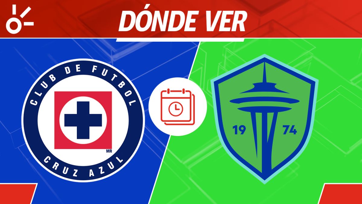 Cruz Azul vs Seattle Sounders, en vivo: Horario y dónde ver el partido de vuelta de los octavos ...