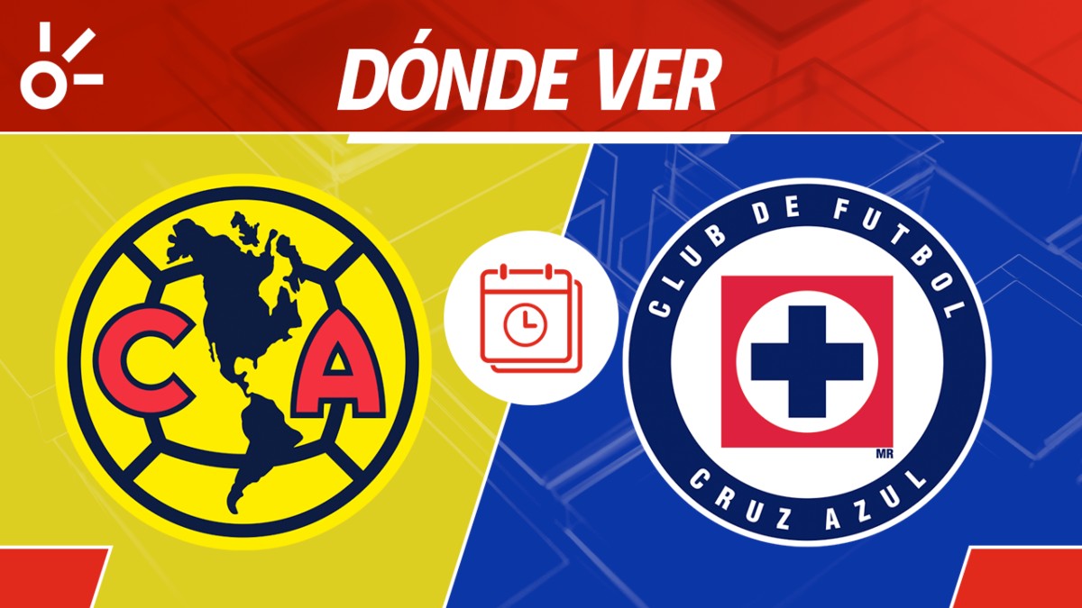América vs Cruz Azul, en vivo: Horario y dónde ver el partido de la ...