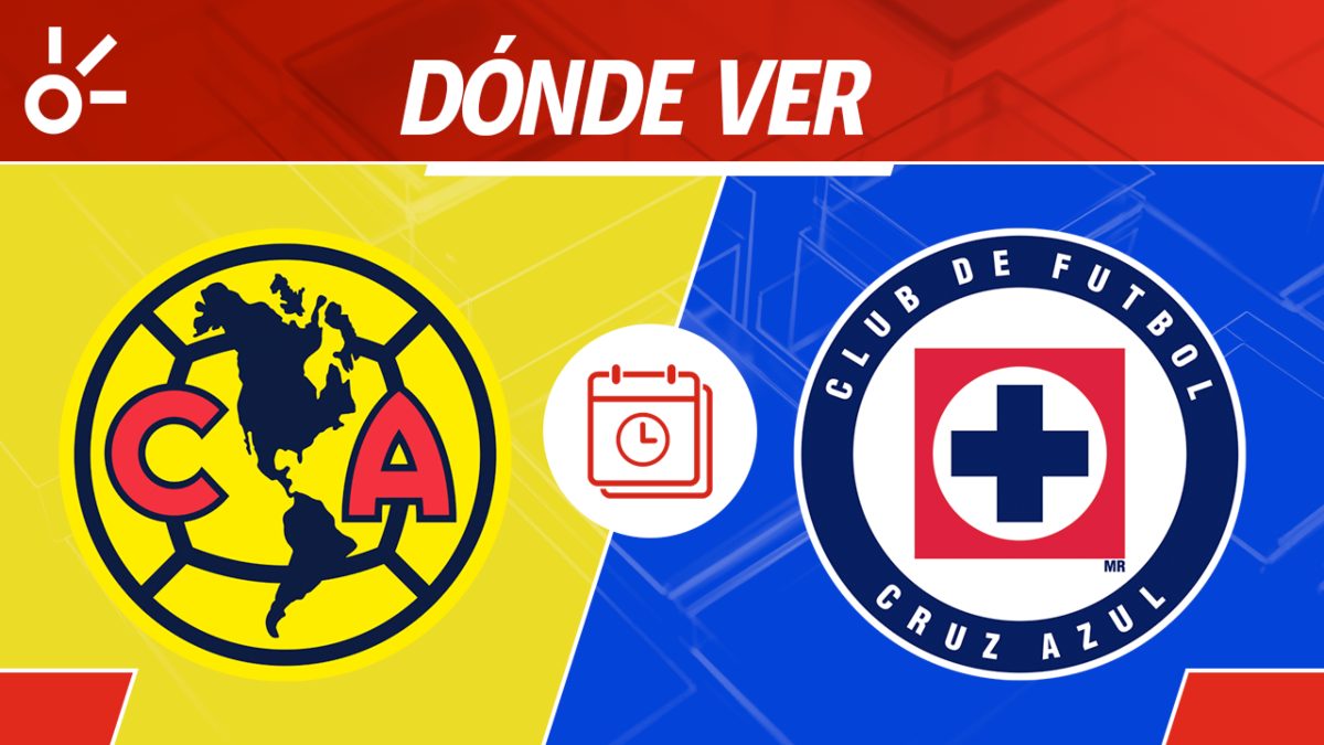 América vs Cruz Azul en vivo: Horario y dónde ver el partido de vuelta ...
